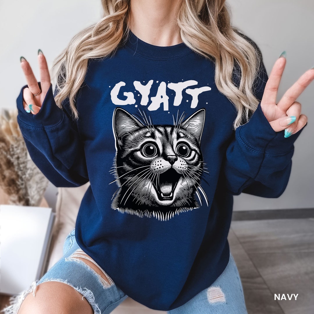 Gyatt Internet Slang Meme Shirt, Funny Cat Face Sweatshirt, Pop Culture ...