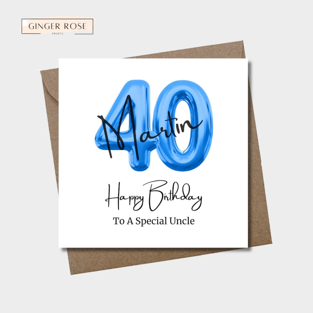 Personalised 40th Birthday Card, Son, Brother, Cousin, Uncle, Nephew ...