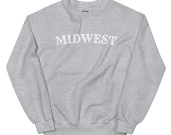 Midwesty Sweatshirt Midwest is the Best Midwest Sweater Midwest Midwest ...