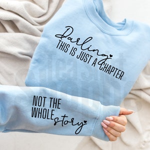 Darling This is Just A Chapter Hot Peel Custom Full Color Ready for ...