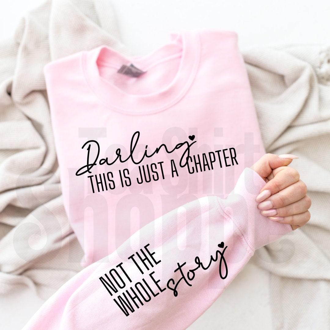 Darling This is Just A Chapter Hot Peel Custom Full Color Ready for ...