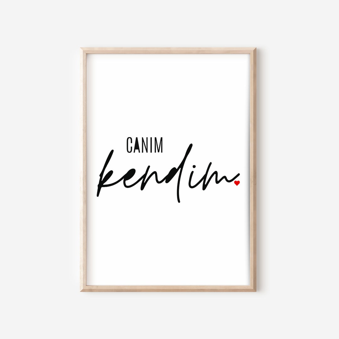 Canim Kendim, Minimalist Posters, Turkish Sayings, Self Love ...