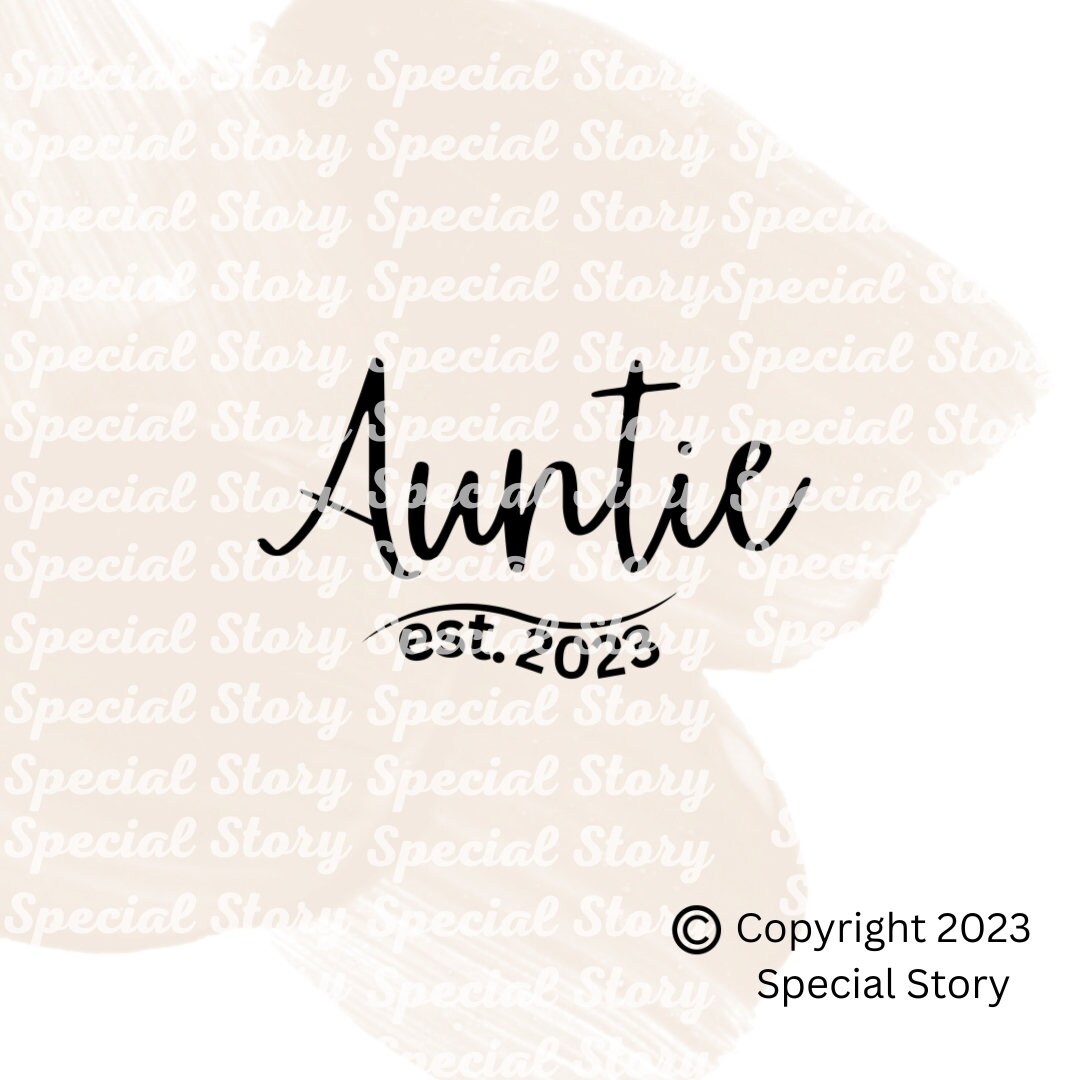 Auntie Est 2023 SVG PNG PDF Best Aunt Svg New Aunt Svg Gift - Etsy
