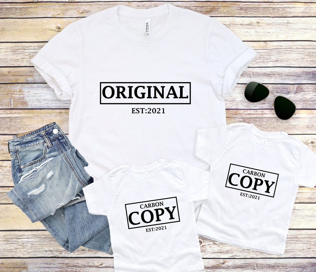 Original and Carbon Copy-father Son Daughter/baby Matching Family T ...