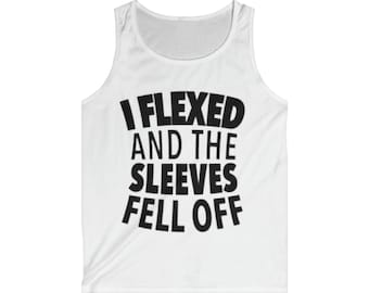 I Flexed and the Sleeves Fell off Men's Sleeveless Dri-fit Tee. Workout ...
