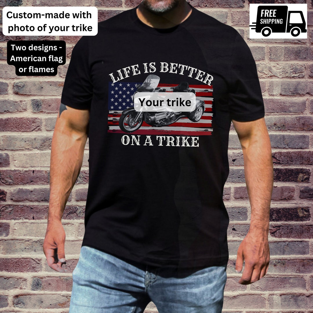 Custom Life is Better on A Trike T-shirt, Personalized Trike Motorcycle ...