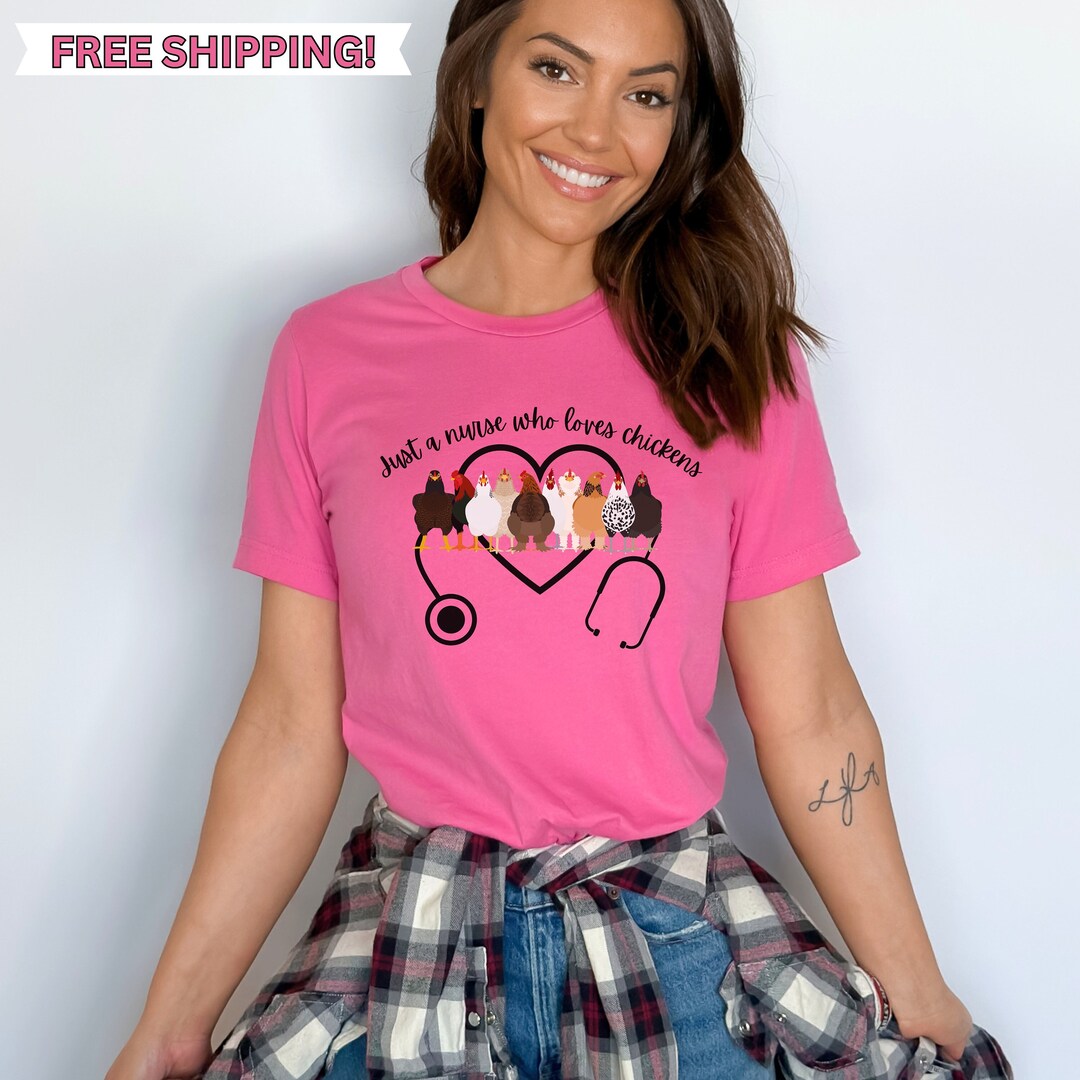 Nurse Shirt, Chicken Lover Shirt, Just a Nurse Who Loves Chickens T ...