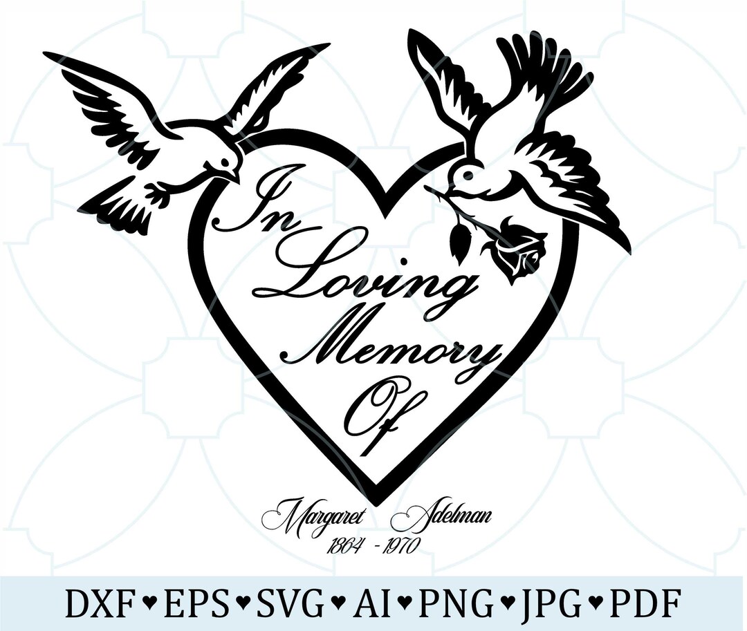 In Loving Memory Heart SVG With Doves | Memorial Design | Sympathy ...
