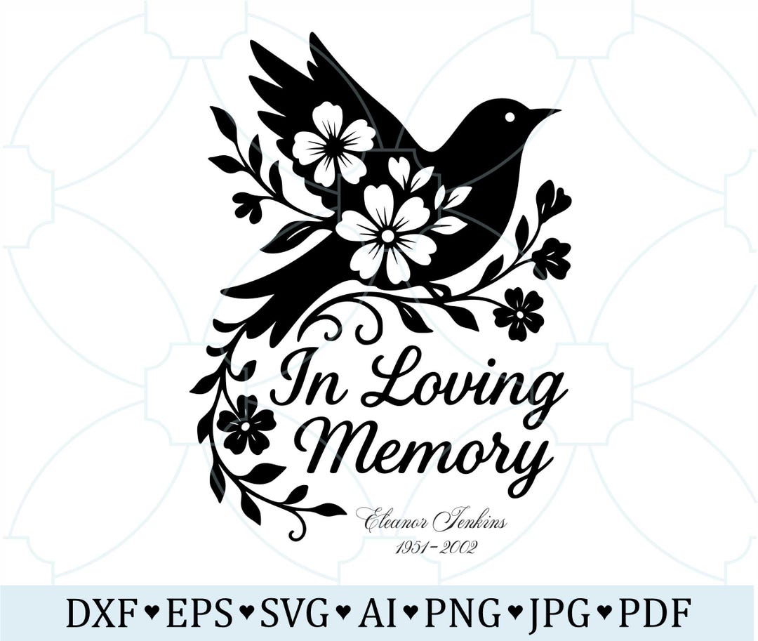 In Loving Memory SVG | Bird With Flowers Cut File | Remembrance ...