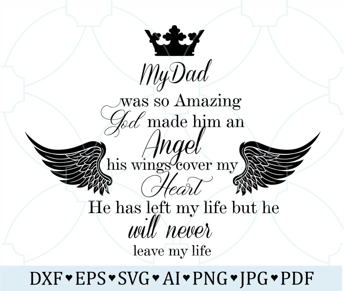 God Made My Dad an Angel SVG, King Dad Svg Png, in Loving Memory Svg ...