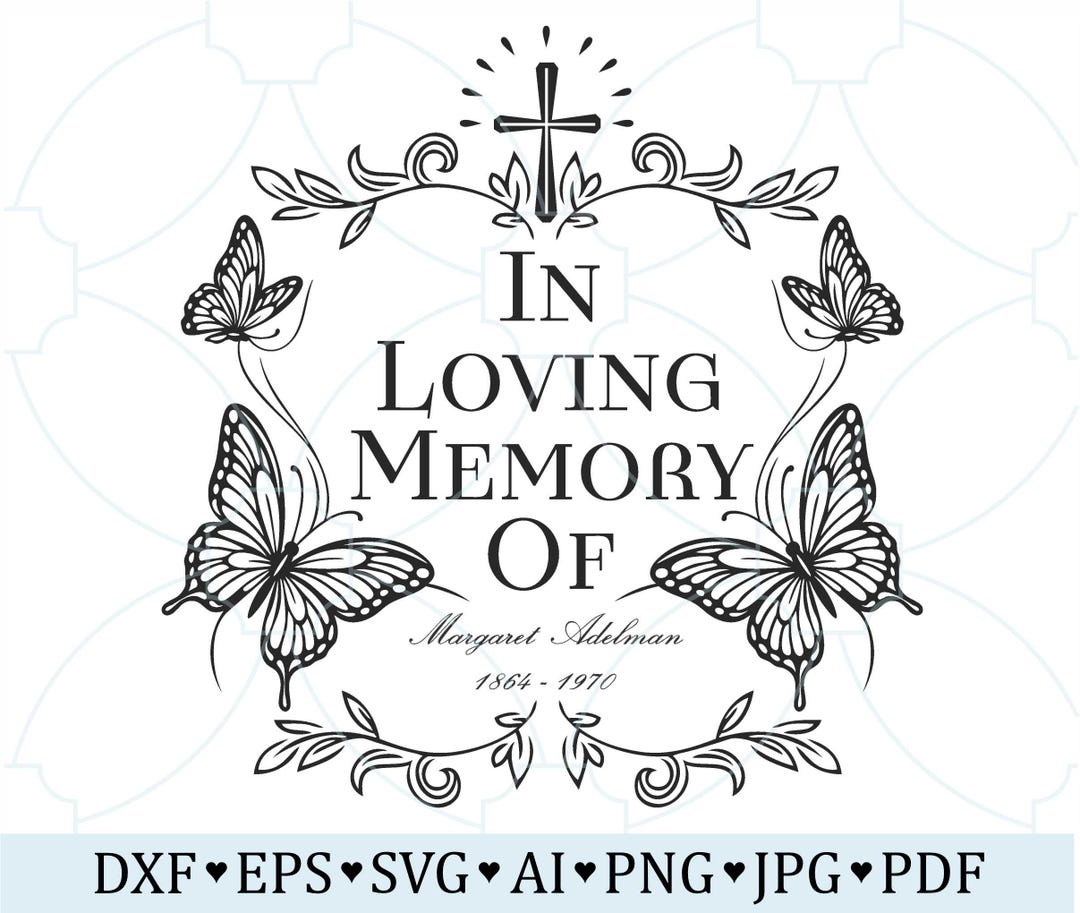 In Loving Memory SVG, Butterfly Remembrance SVG, Memorial Quote SVG ...