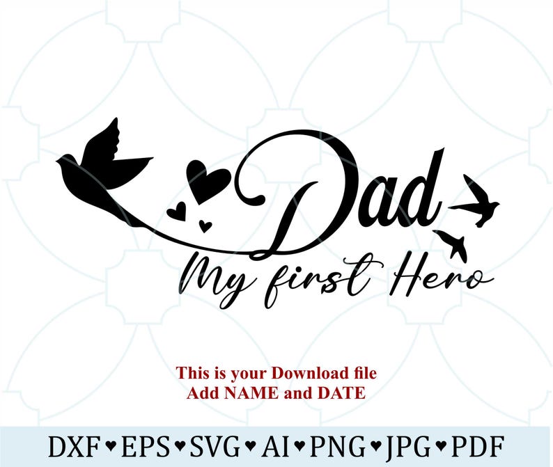 Dad My First Hero Memorial SVG, in Loving Memory Father Wall Art ...