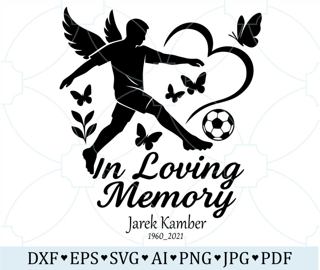 In Loving Memory Soccer Angel SVG Football Memorial Butterfly Heart ...
