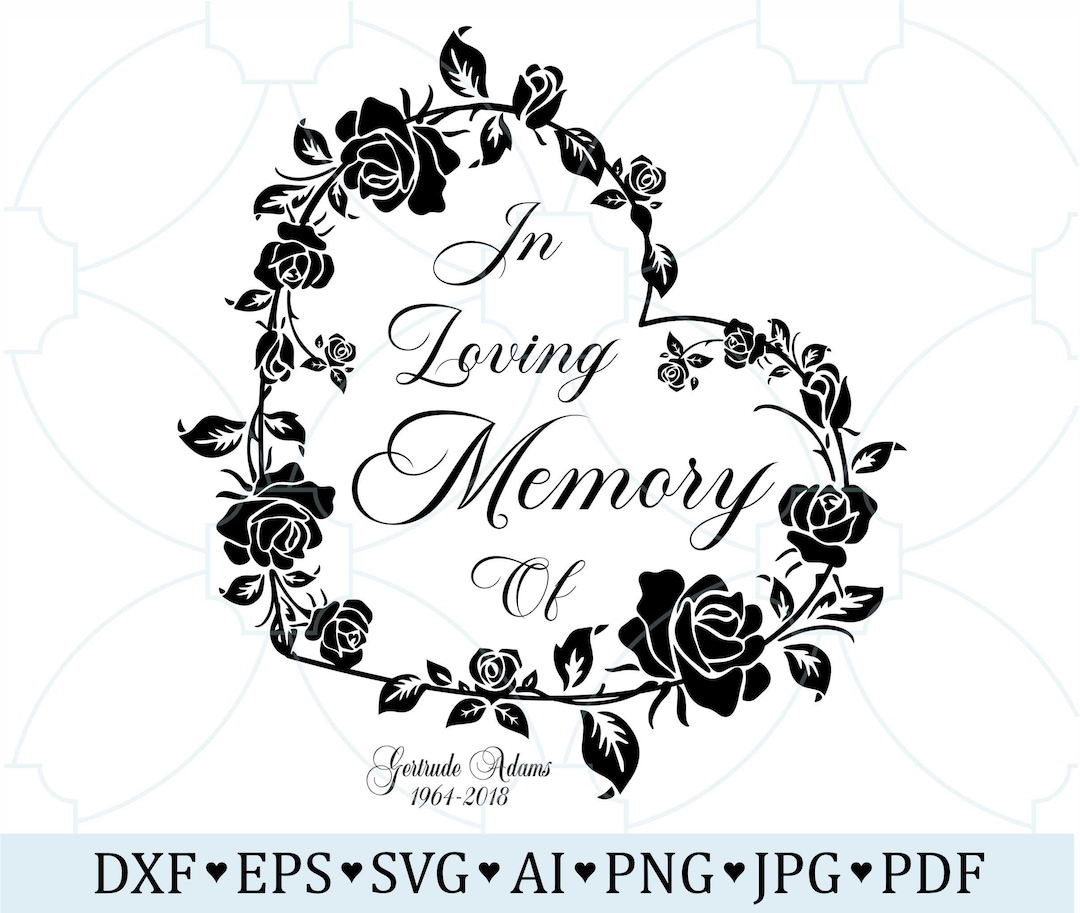 In Loving Memory Rose Flower SVG Files, Memorial Quote SVG, Death ...