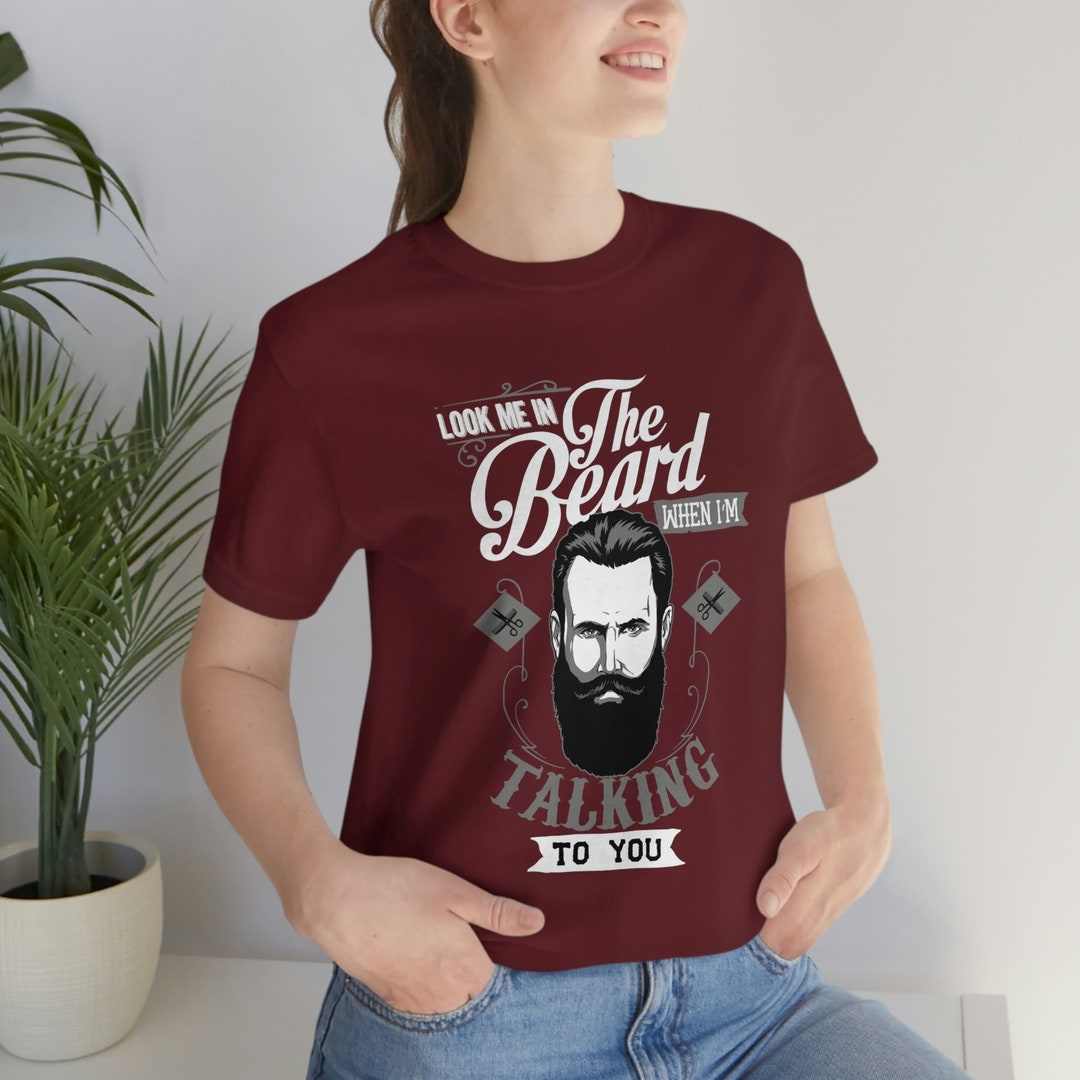 Look Me in the Beard T-shirt, Men Beard Shirt, Beard Love Shirt, T ...