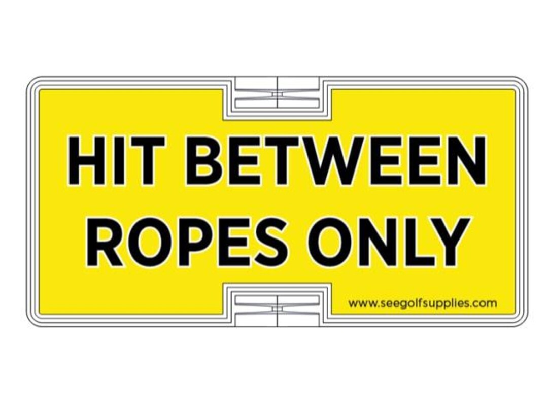 Hit Between Ropes Only Golf Course Directional Sign-yellow - Etsy