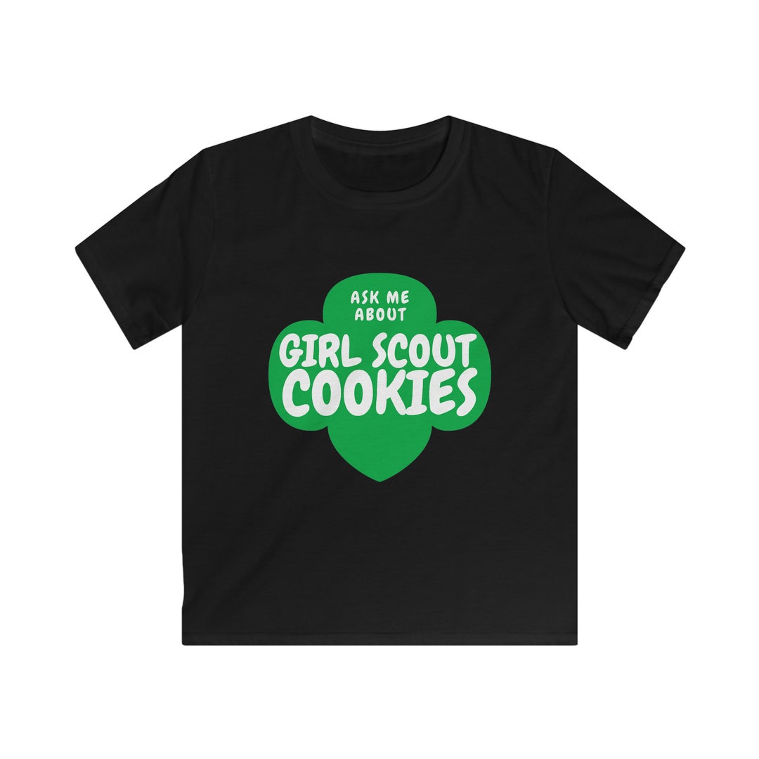 Ask Me About Girl Scout Cookies KIDS - Etsy