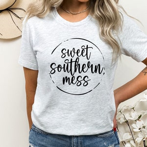 Sweet Southern Mess Shirt for Women, Funny Southern Women Tshirt ...