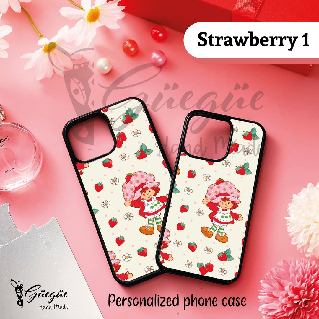 Strawberry Shortcake Custom Phone Case Collection, Strawberry Shortcake ...