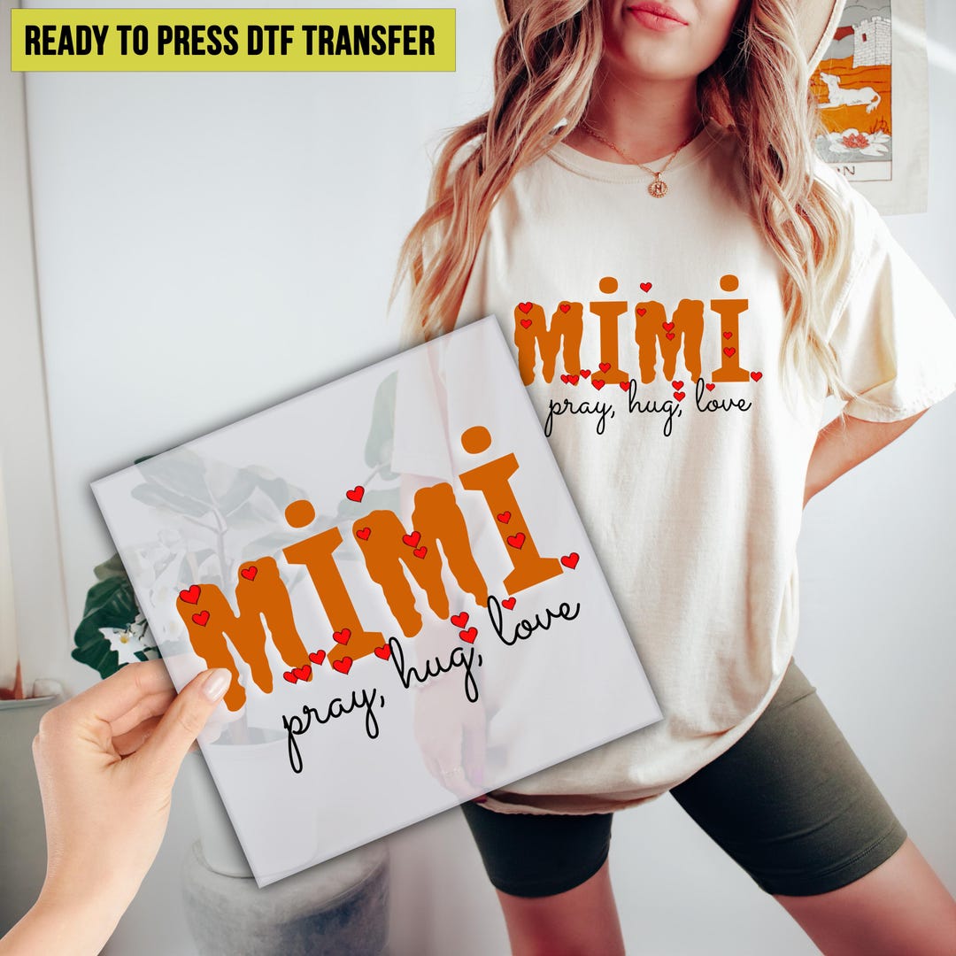 Mimi DTF Transfer, Comfort Colors Ready to Press, Mother's Day Gif DTF Print, Cute Mimi Direct ...