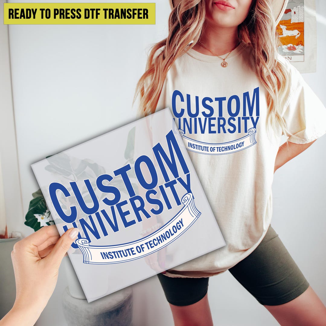 Custom University DTF Transfer, Personalized College Ready to Press ...