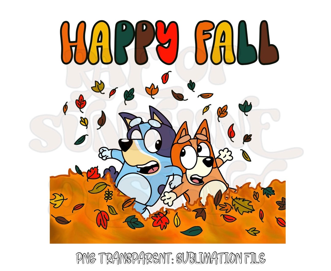 Bluey and Bingo Happy Fall, Spooky Season, Fall Vibes , Transparent ...