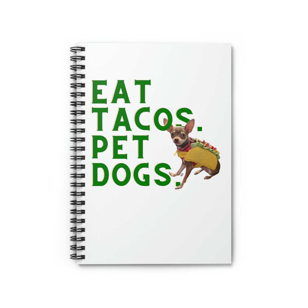 Spiral Notebook - Ruled Line Eat Tacos Pet Dogs Funny Taco Notebook - Etsy