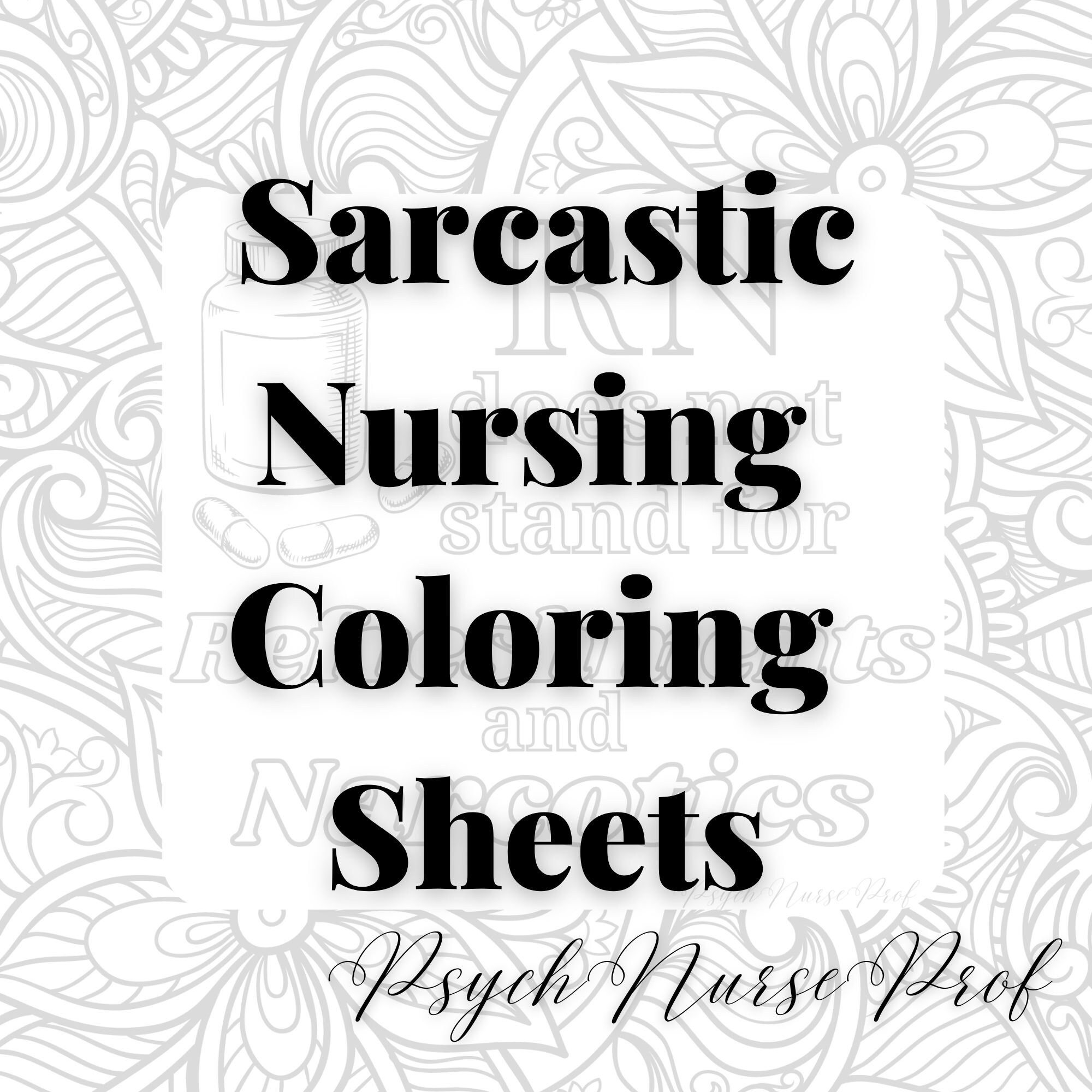 Sarcastic Nursing Coloring Sheets Stress Relief RN Nursing Humor Adult ...