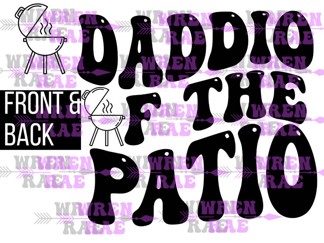 Daddio of the Patio Svg/png - Etsy