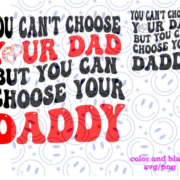 You Cant Choose Your Daddy - Etsy