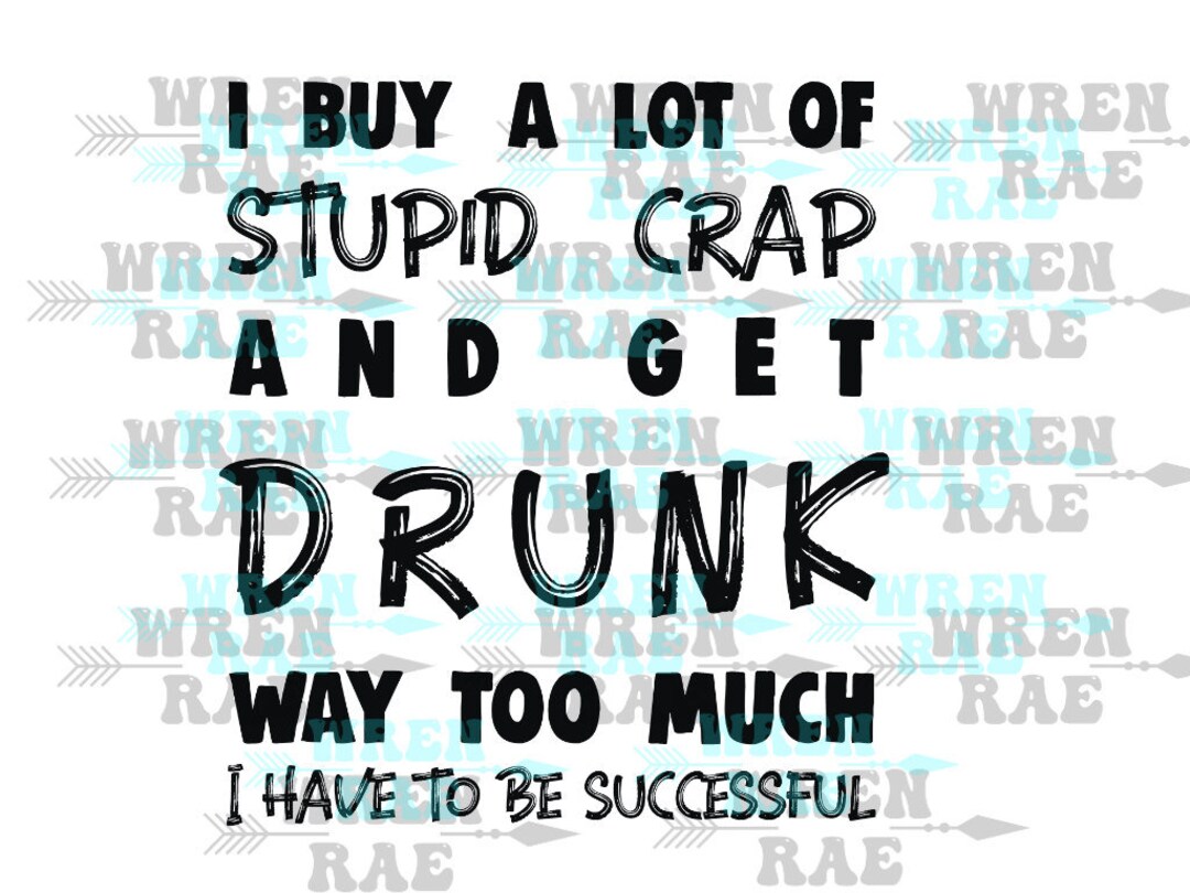 Buy Stupid Crap Svg/png Clipart - Etsy