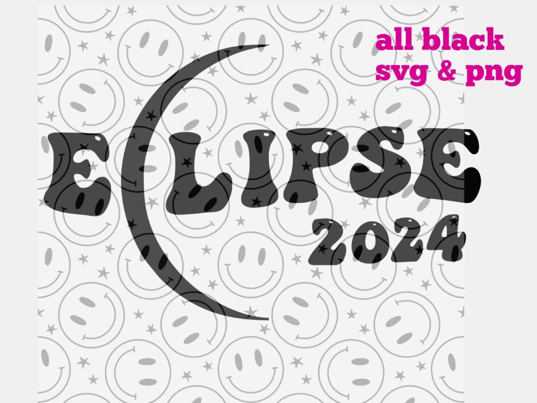 Solar Eclipse 2024 Png/svg - Etsy