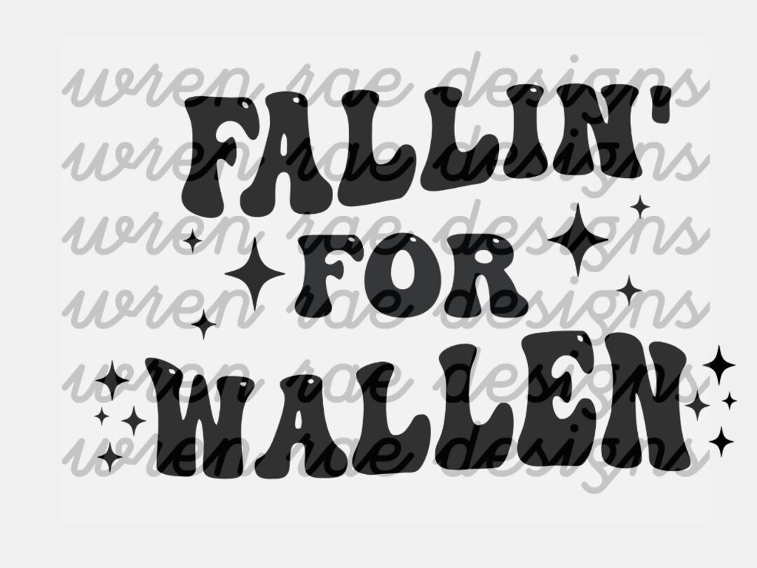 Fallin for Wallen Svg/png - Etsy