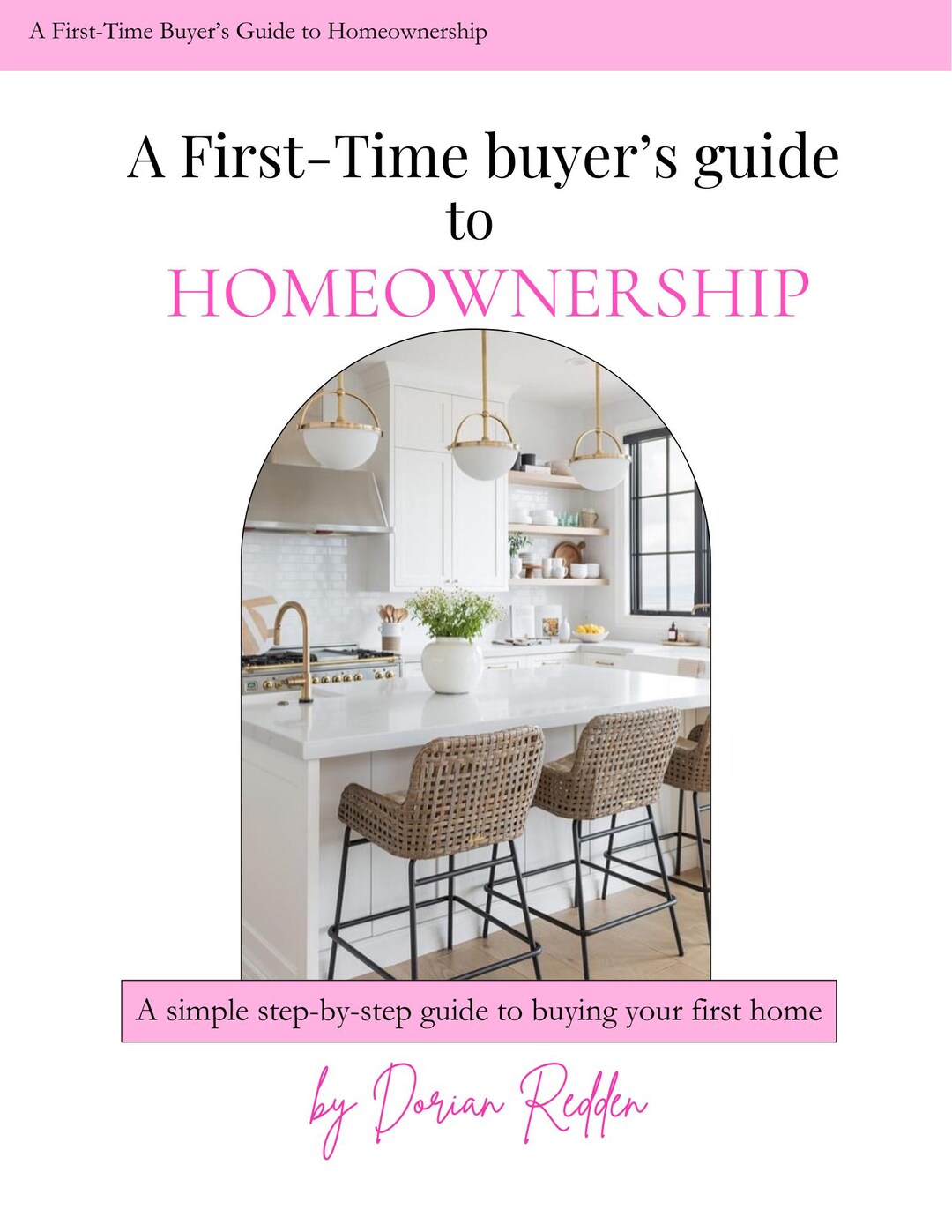 A First-time Buyer's Guide to Homeownership | How to Buy Your First ...