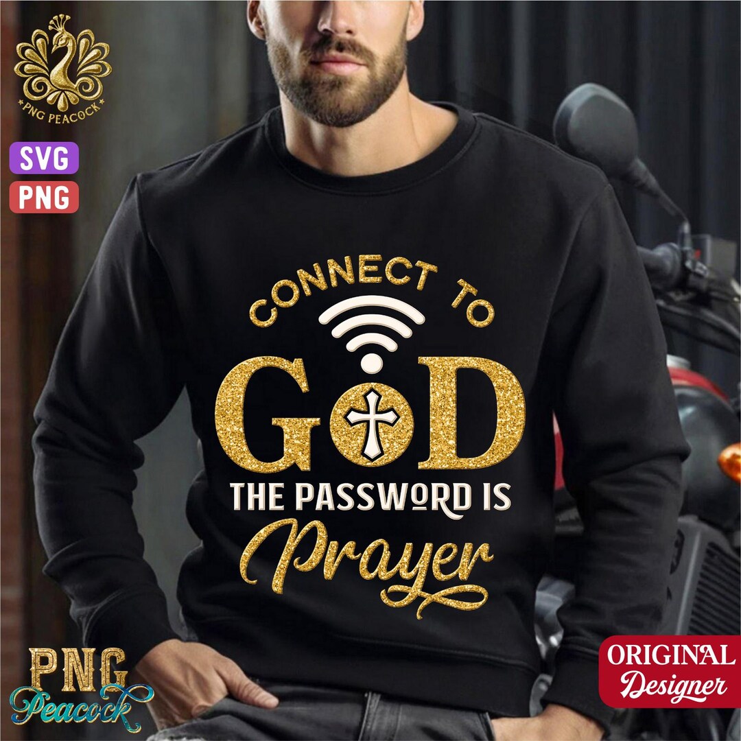 Connect to God the Password is Prayer Svg Png, Worship, Connect to God ...