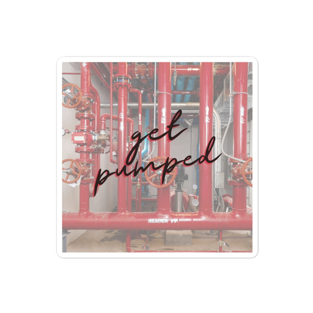 Fire Pump Sticker Get Pumped Sprinkler Fitter Fiire Potection - Etsy
