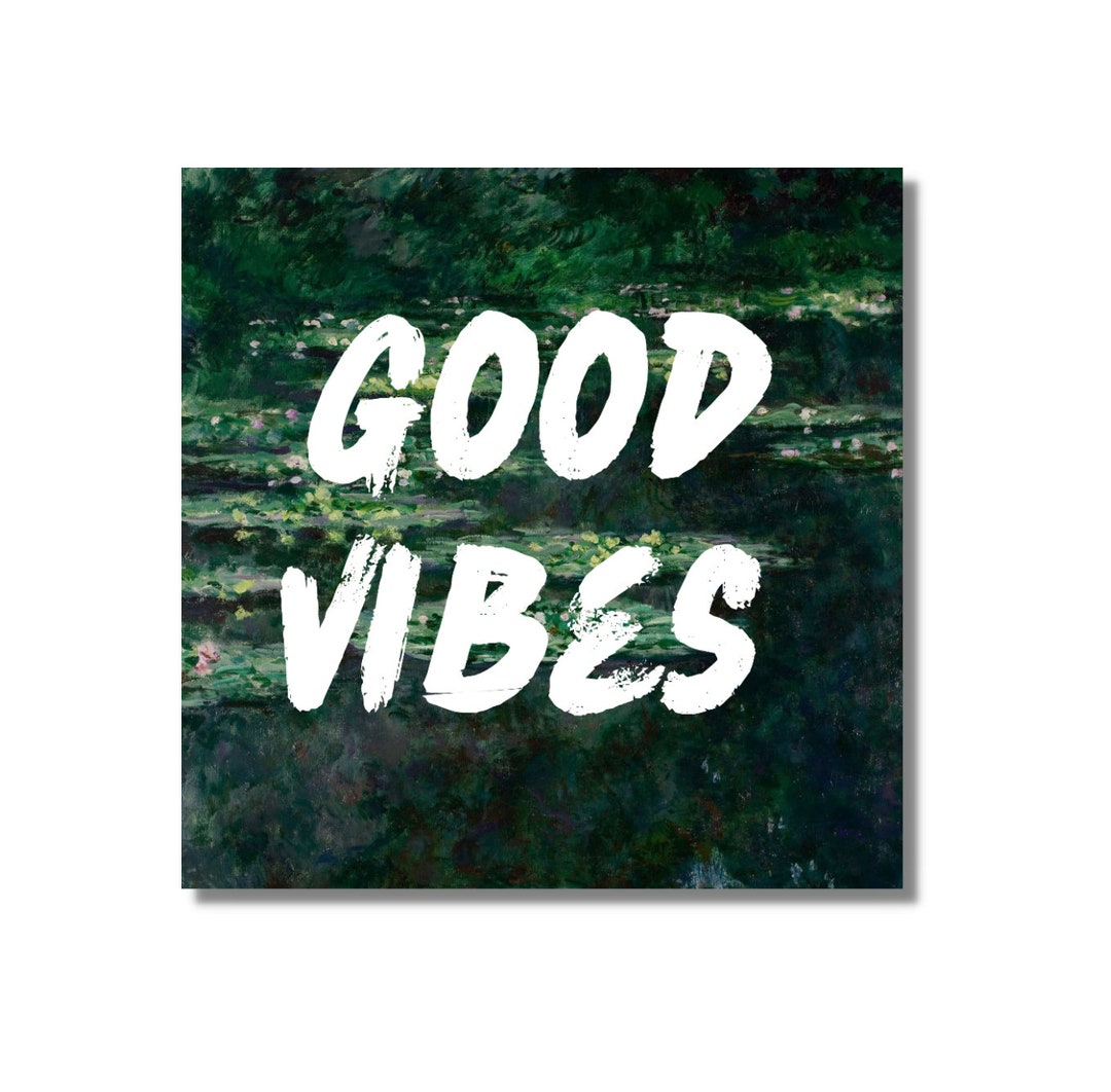 Good Vibes White Art Print | Modified Art | Waterlilies Claude Monet ...