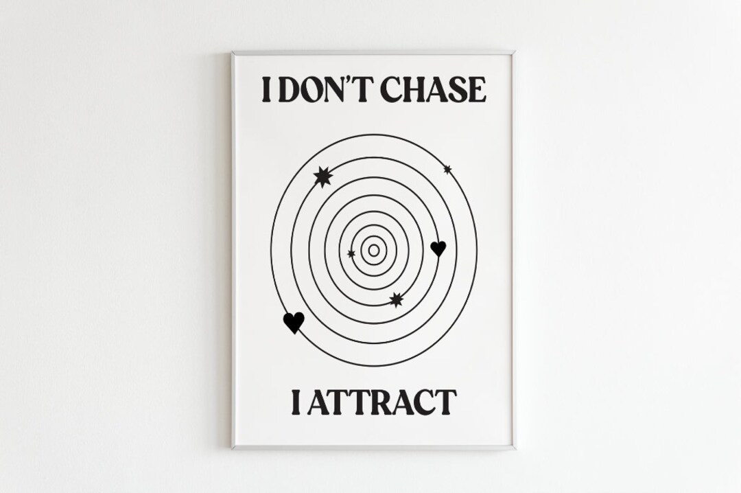 I Don't Chase, I Attract Poster, Daily Affirmations, Wall Art, Room ...