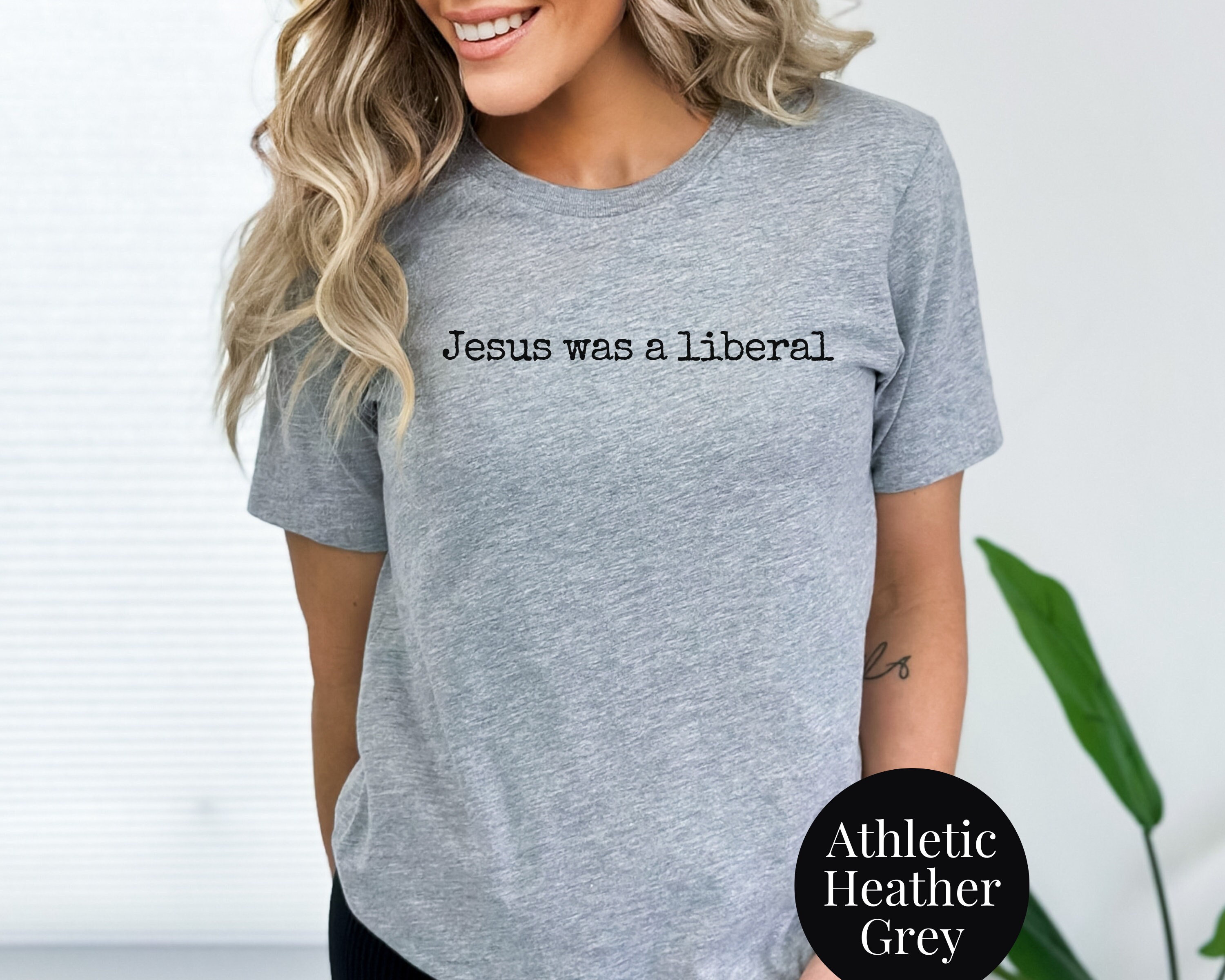 Jesus Was a Liberal, Social Justice Tee, Christian Liberal, Democrat ...