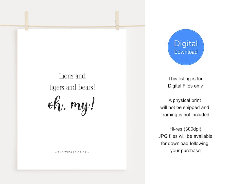Wizard of Oz, Lions and Tigers and Bears Oh My, Movie Quote, Printable ...