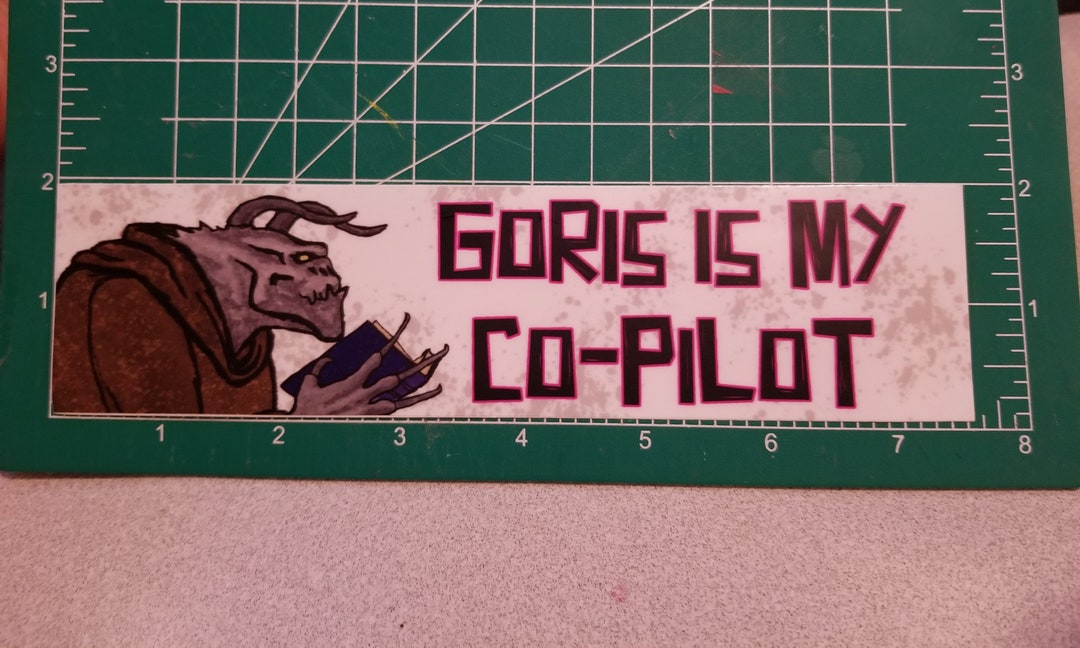 Goris is My Co-pilot Bumper Sticker - Fallout - Etsy