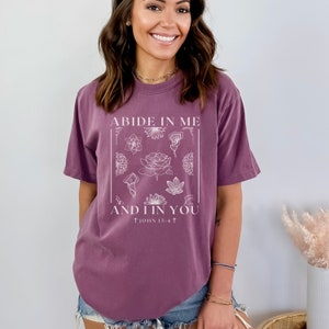 Abide Shirt, Comfort Colors Christian Shirt, Christian Tshirts, John 15 ...