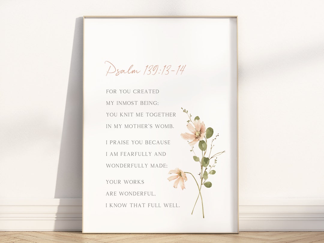 Psalm 139:13-14 I Am Fearfully and Wonderfully Made Bible Verse ...