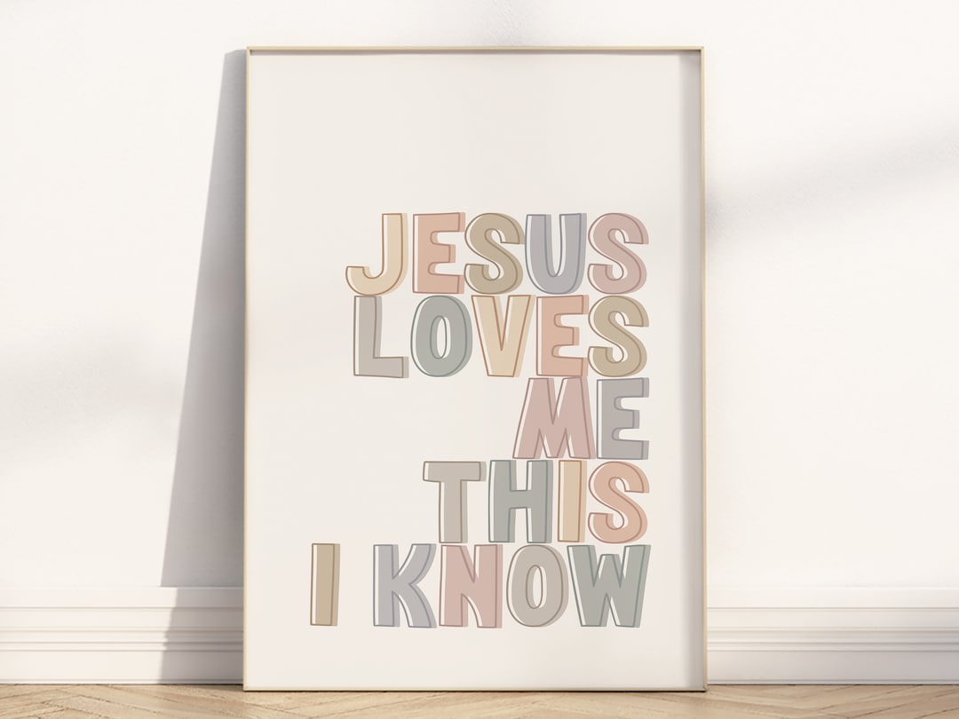 Jesus Loves Me This I Know Printable Wall Art, Boho Christian Nursery ...