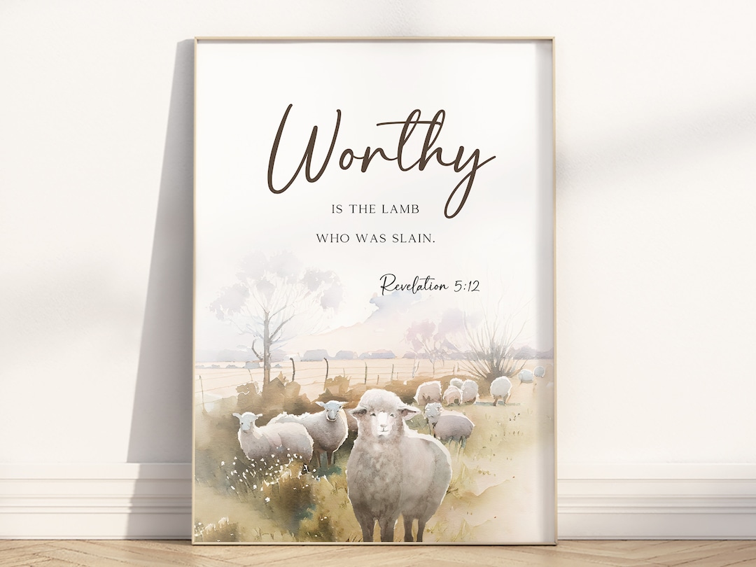 Worthy is the Lamb Who Was Slain Bible Verse Printable Wall Art ...