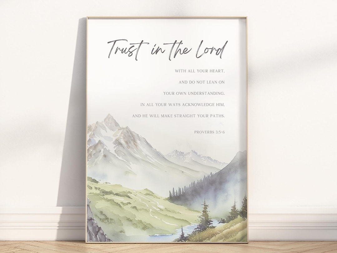 Proverbs 3:5-6 Trust in the Lord Bible Verse Wall Art Printable, Modern ...