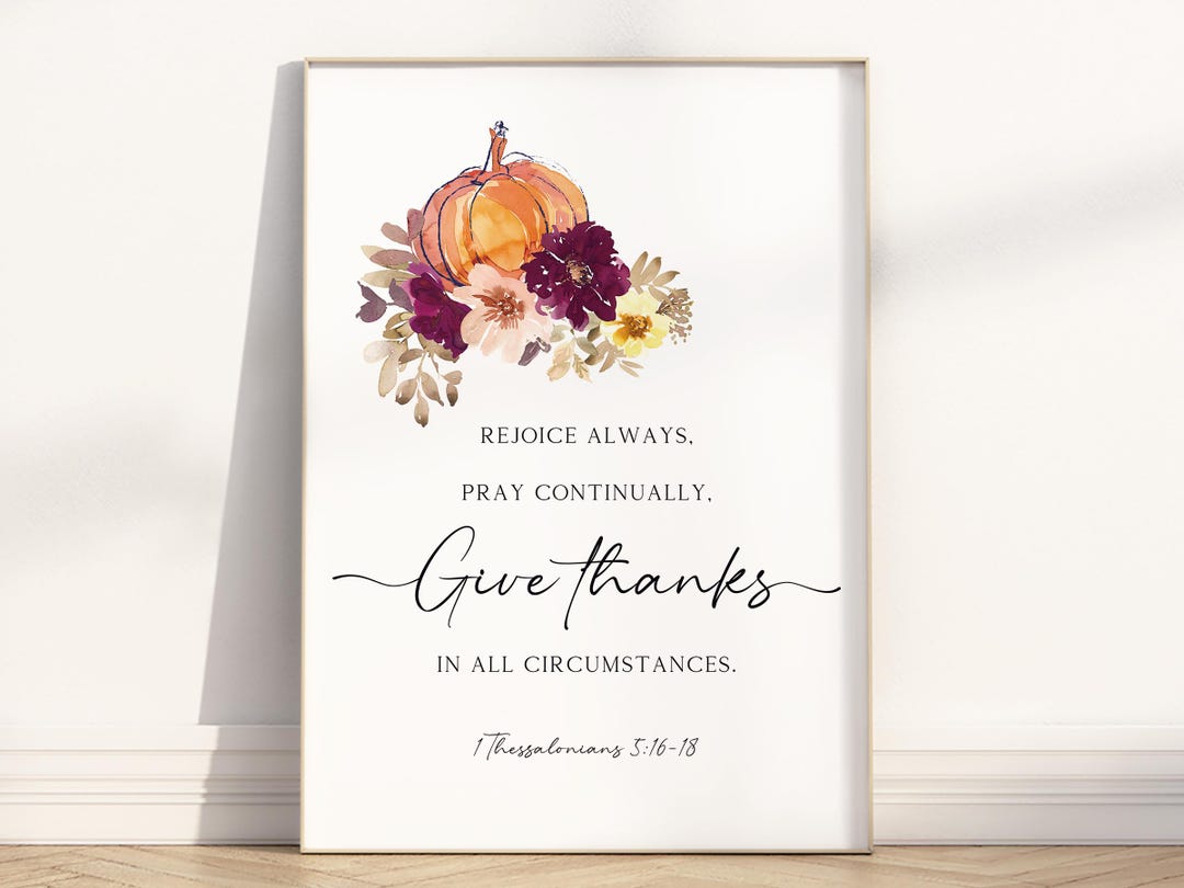 1 Thessalonians 5:16-18 Bible Verse Wall Art Printable, Christian ...