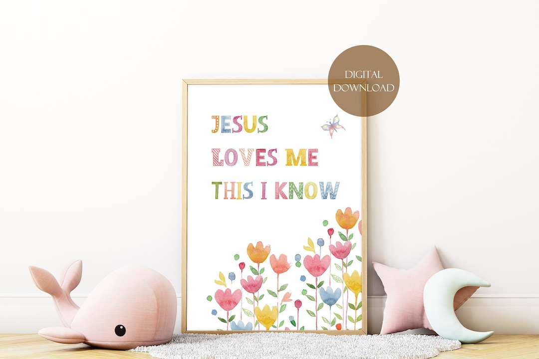 Jesus Loves Me This I Know Printable Wall Art, Christian Nursery Hymn ...