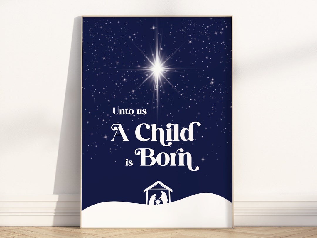 Unto Us a Child is Born Christmas Nativity Scene Wall Art Printable ...