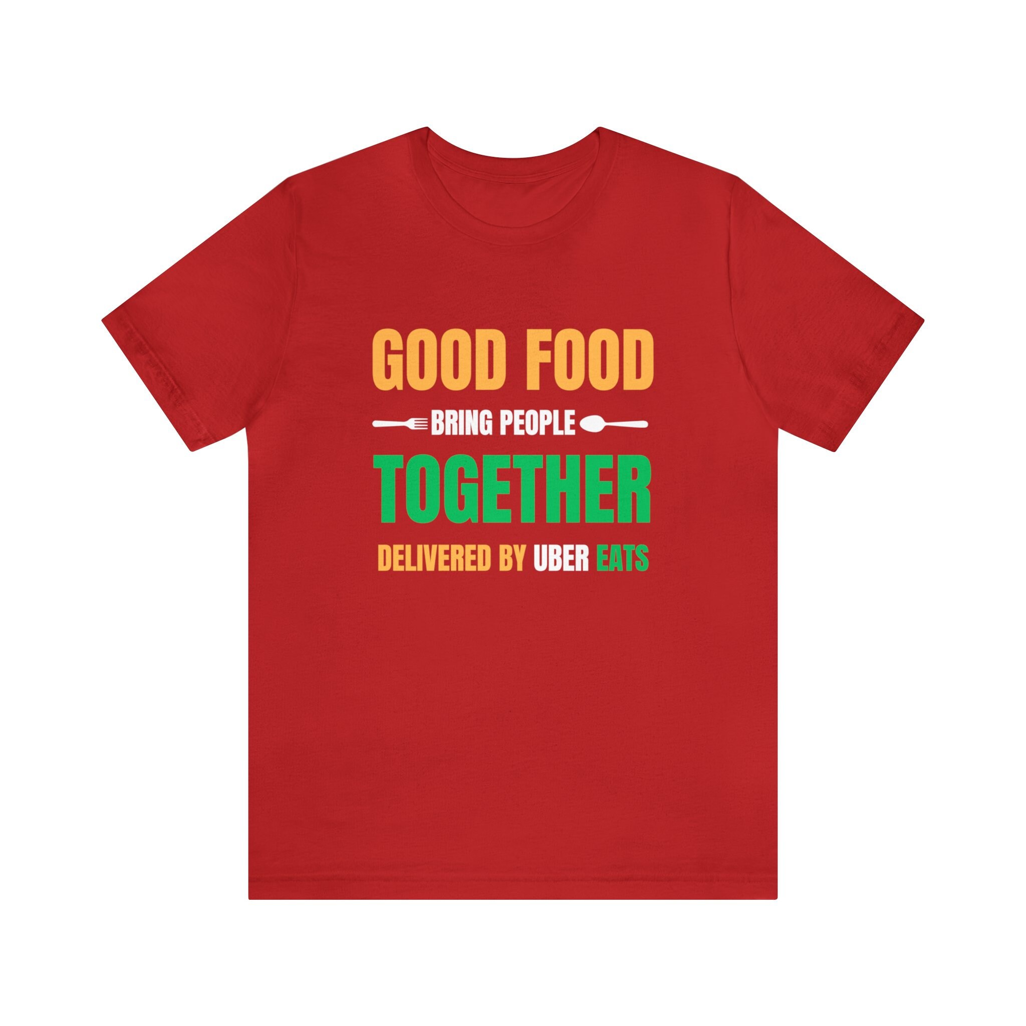 Good Food Tshirt Uber Eats T-shirt Uber T-shirt Accessory for Uber ...